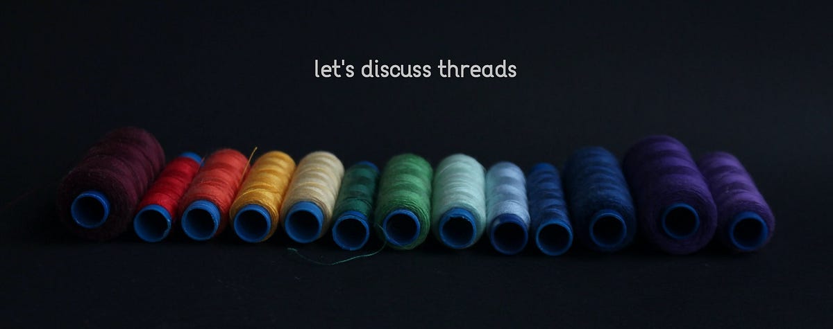 Concurrency and Threads: Real Life Examples — Part 1 | by Tarun ...