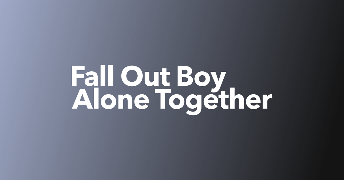 Fall Out Boy「Alone Together」：存在感あふれる歌声に心を奪われ、表情を変えるメロディに魅了される ...