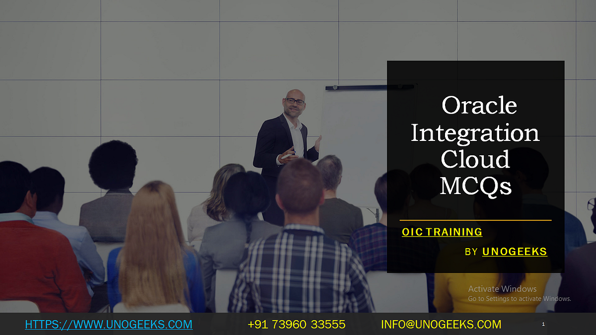 Oracle Integration Cloud MCQs. What is Oracle Integration Cloud (OIC ...