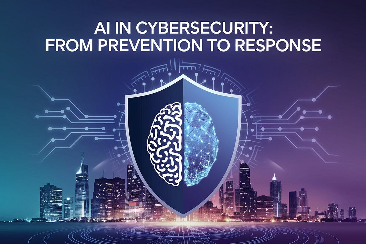 AI in Cybersecurity: From Prevention to Response | by Prince Thakur ...