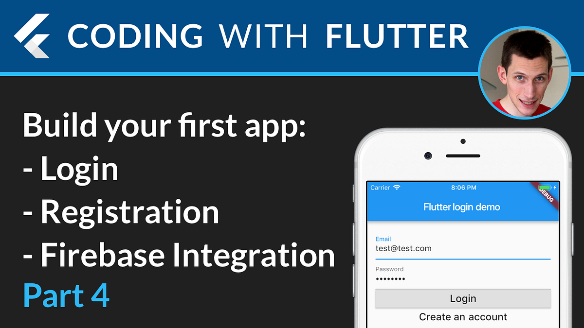 New Videos: Login, Registration & Firebase Integration with Flutter — Part 4, 5, 6 | by Andrea ...