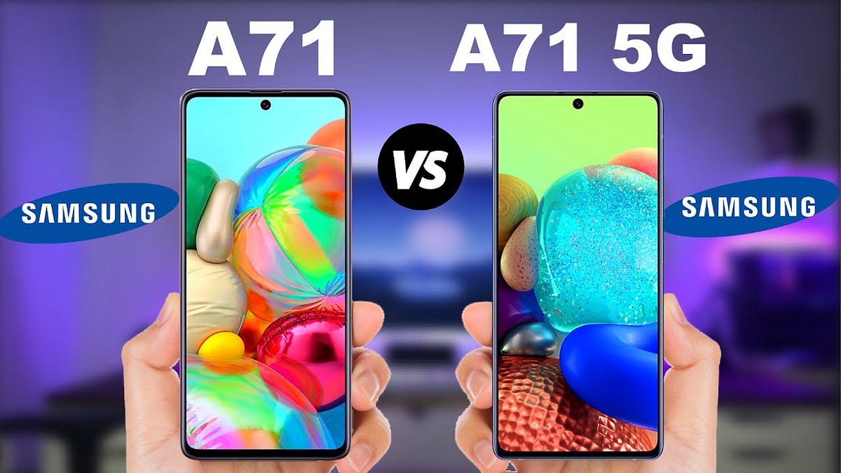 Samsung Galaxy A71 vs A71 5G: Navigating the Almost-Twins | by Mobile ...