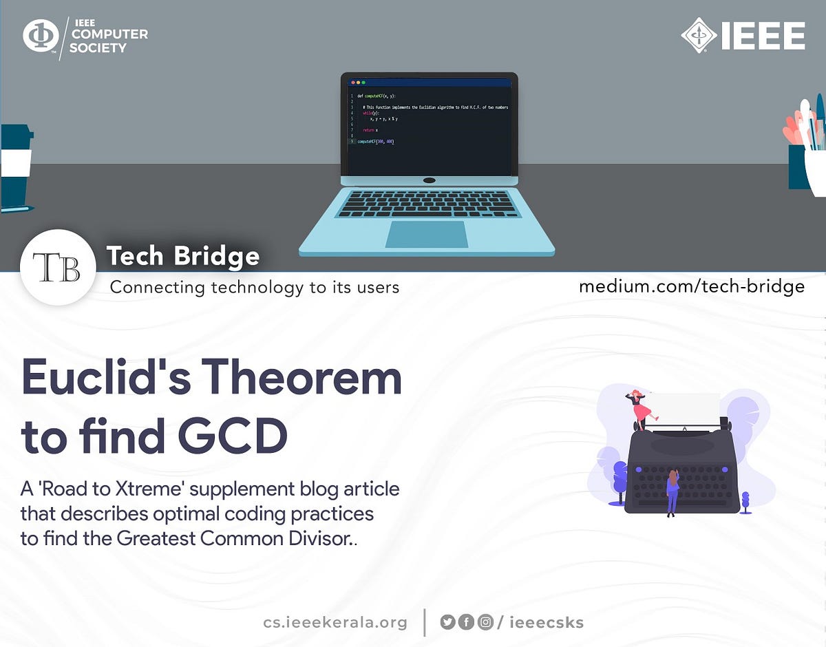 Using Euclid’s Theorem to compute GCD! | by IEEE CS Kerala Chapter ...