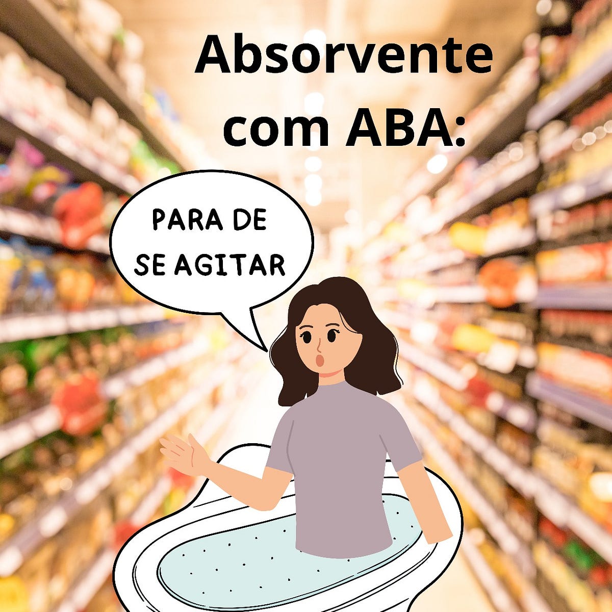 Absorvente com ou sem "ABA"?. Fui dormir tarde como de costume… | by ...