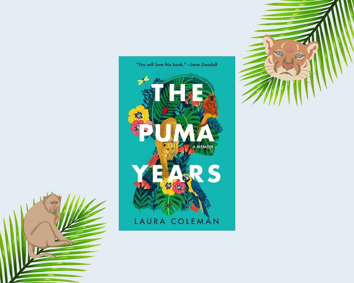 The Puma Years — Laura Coleman’s Memoir Broke My Heart A Thousand Times ...