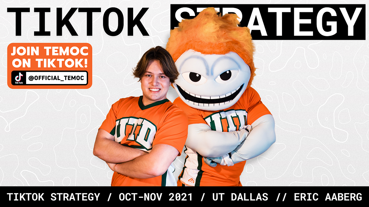 The Strategy Behind UTD Mascot — Temoc’s TikTok | by Eric Aaberg | Medium
