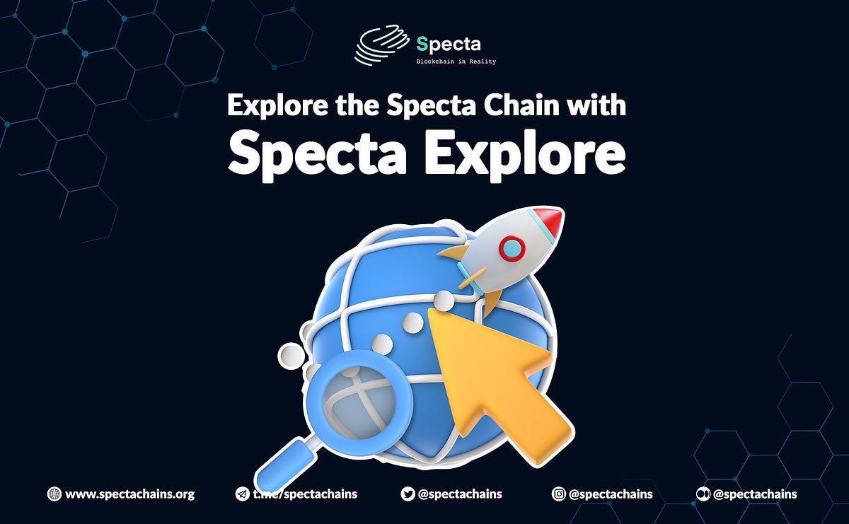 Spectachain-Specta Blockchain Launch Mainnet. | by David Marcos | Oct ...