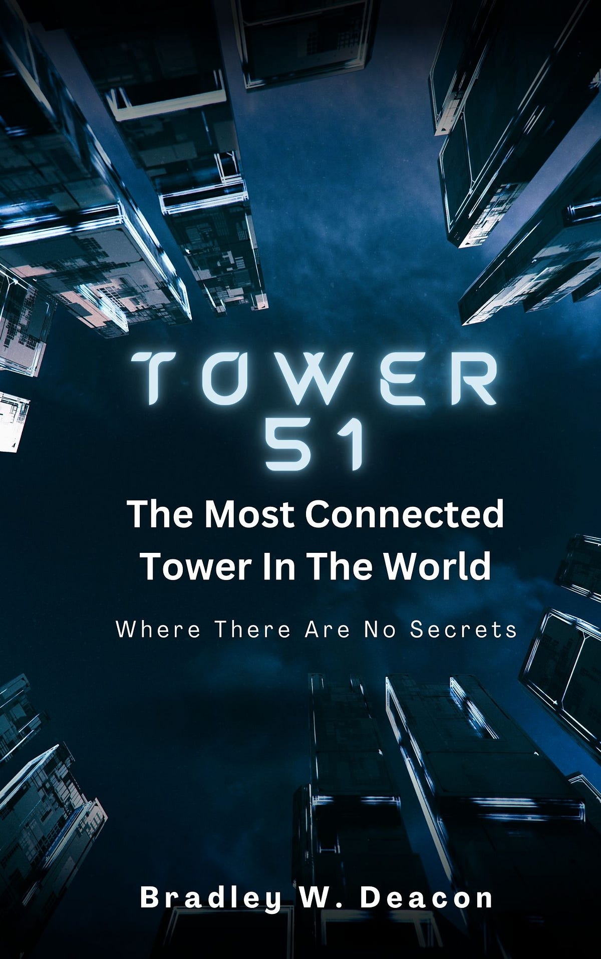 Tower 51 The Most Connected Tower in The World: Where There Are No ...