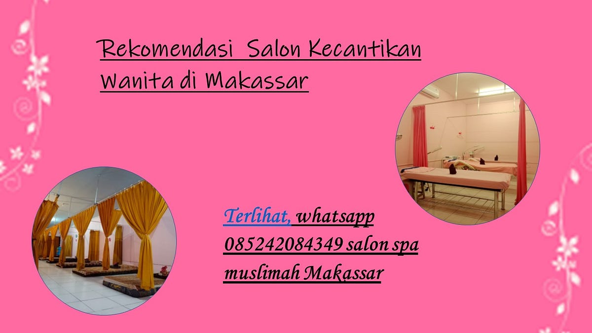 Azka Salon SPA Muslimah - Azkasalonspamuslimahmakassar - Medium