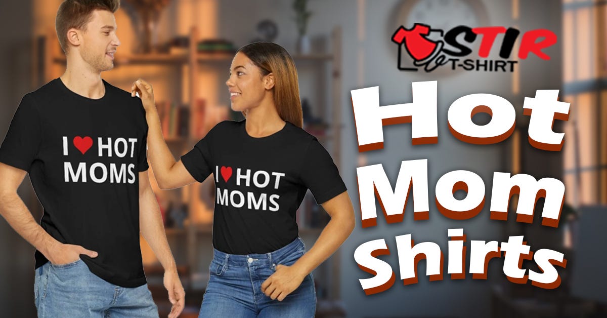 HOT Mom Shirts StirTshirt - Mom Shirts StirTshirt - Medium