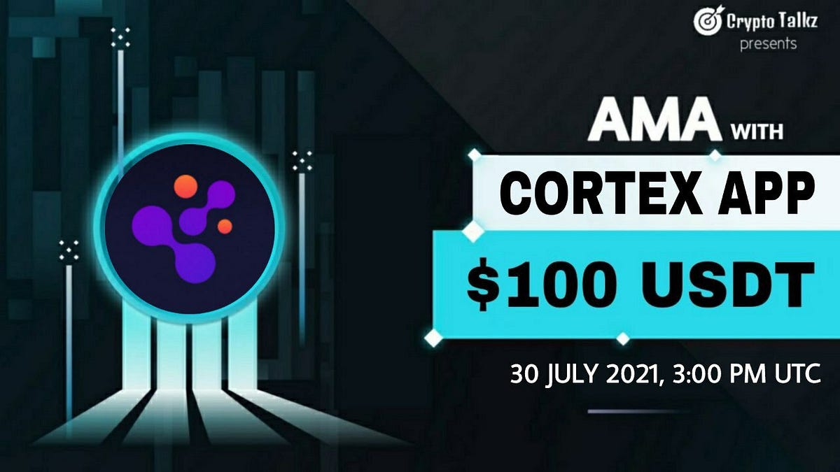 AMA RECAP. Crypto Talkz x Cortex App | by Crypto Talkz | Medium