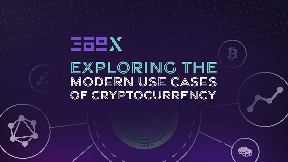 Exploring the Modern Use Cases of Cryptocurrency | by 369X.io | 369X ...