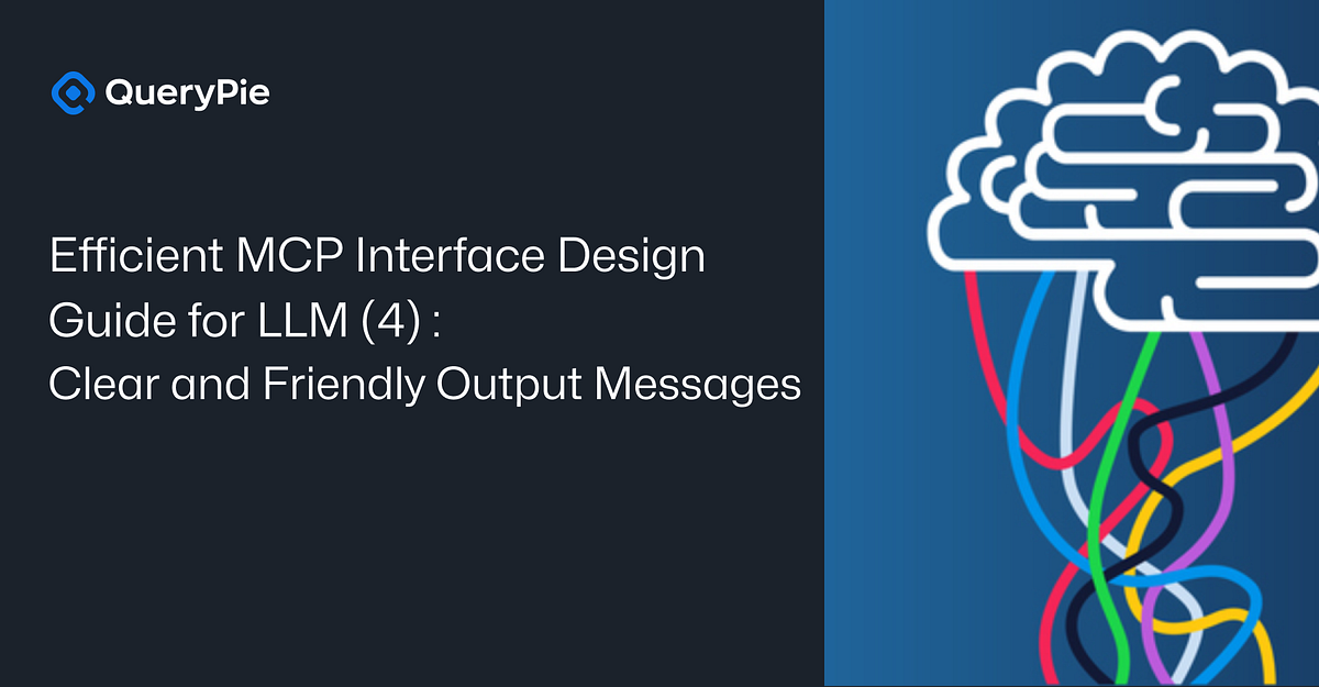 Efficient MCP Interface Design Guide for LLM Series (4) : Clear and ...