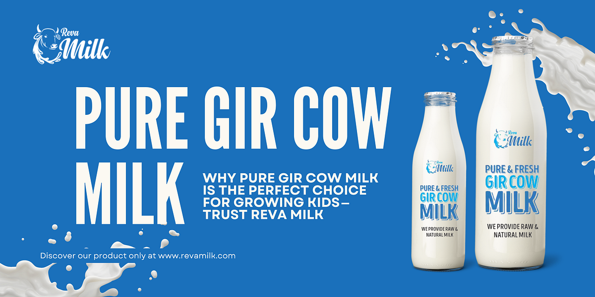 Why Pure Gir Cow Milk is the Perfect Choice for Growing Kids - Trust ...