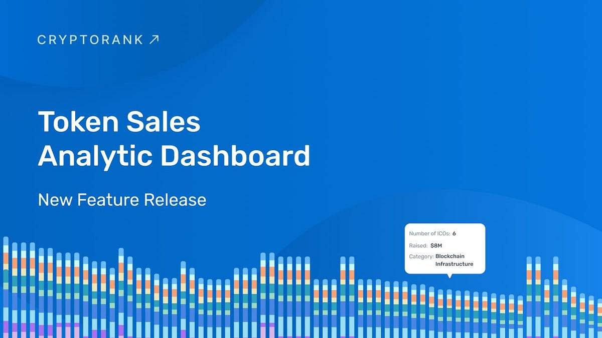 New Feature Release — Token Sales Analytic Dashboard - CryptoRank - Medium