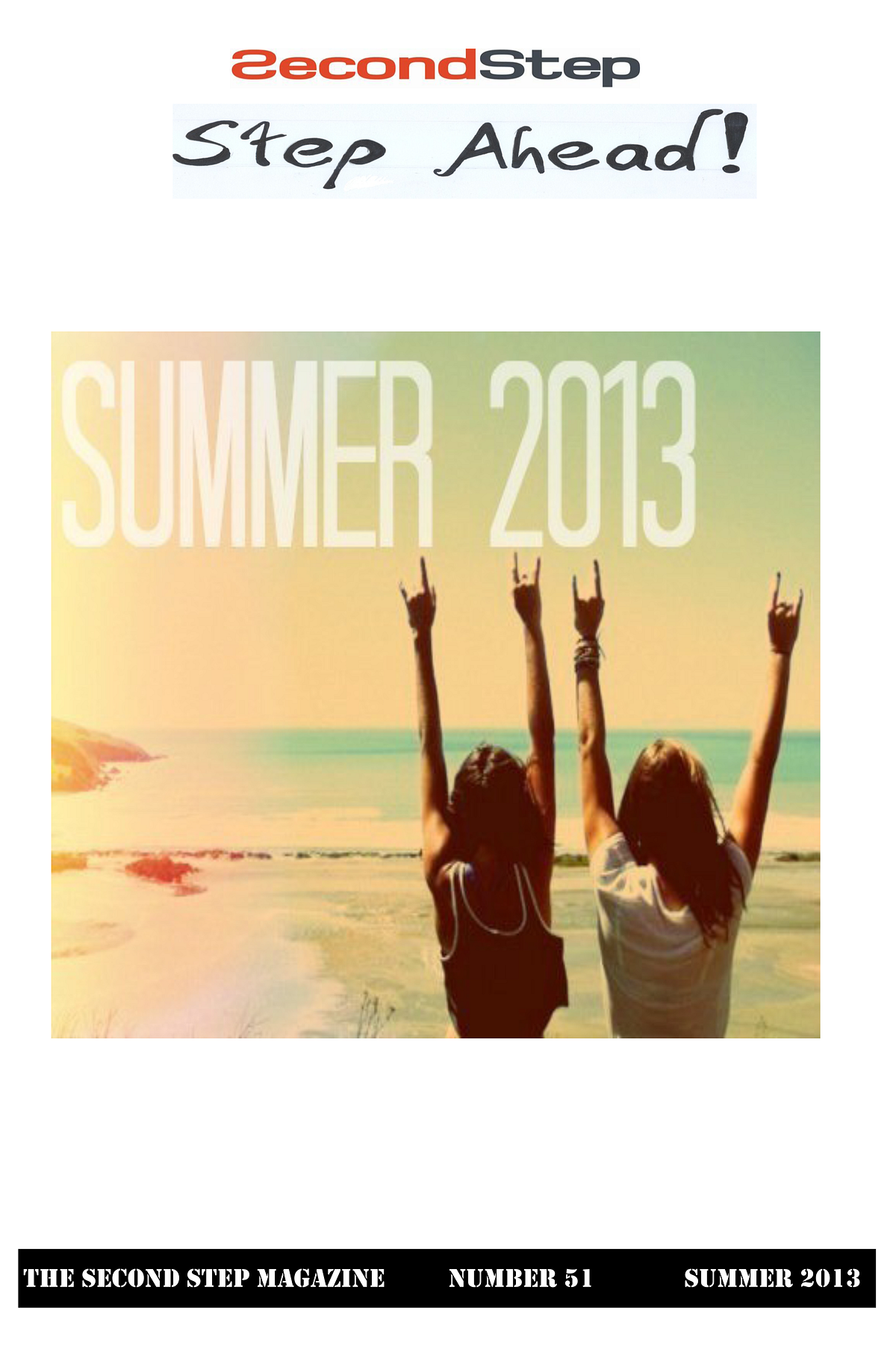 Second Step — August 2013. Low cost complementary therapy… | by ...