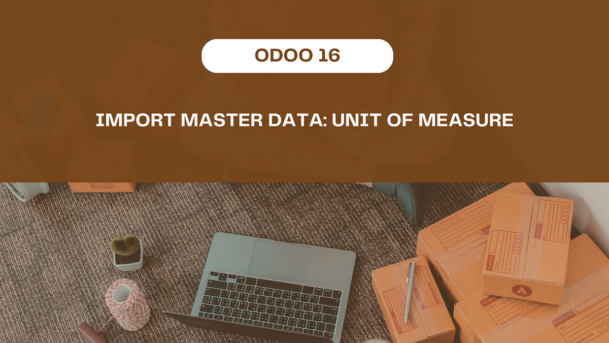 Import Master Data: Unit of Measure | by Jenny | Medium
