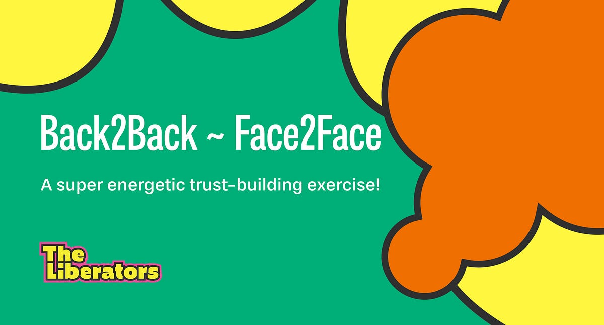 Back2Back ~ Face2Face. A super energetic trust-building… | by Barry ...