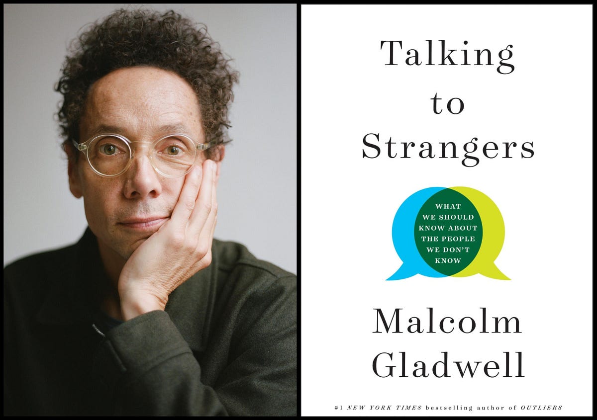 Malcom Gladwell’s Talking to Strangers: What We Should Know About ...
