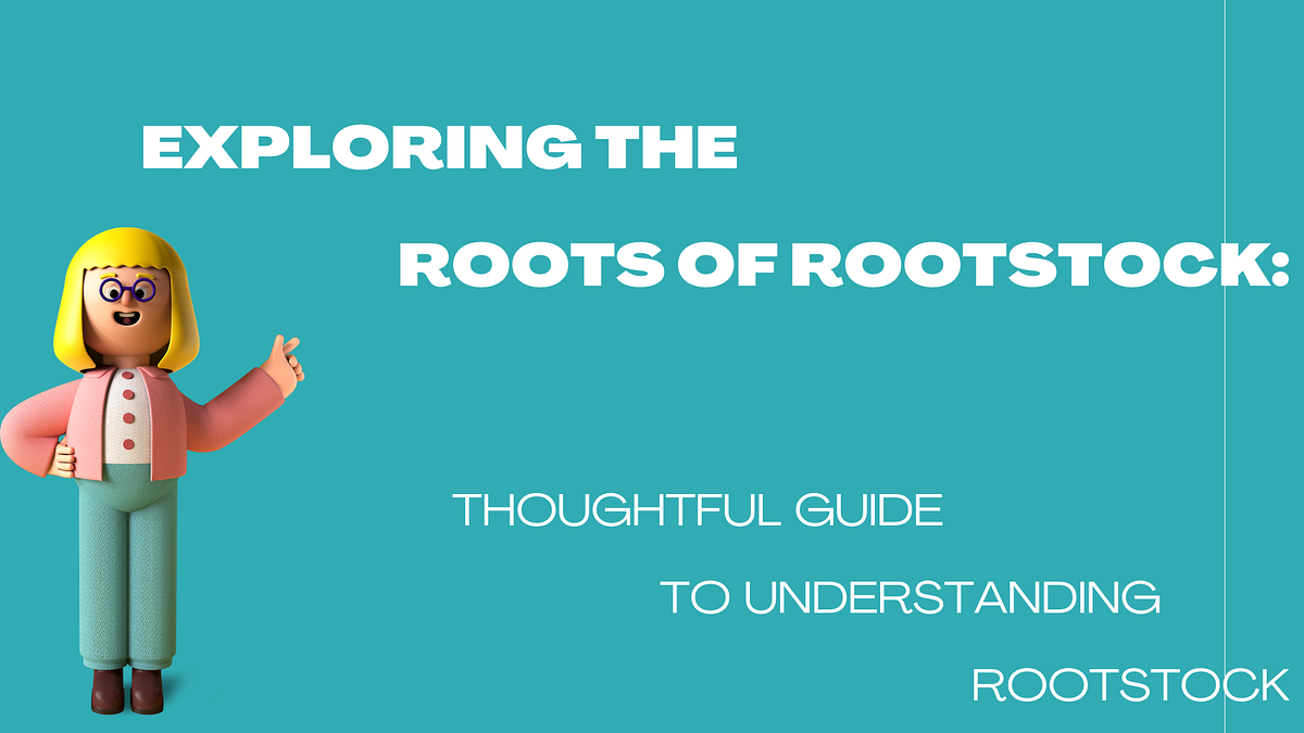 Exploring the Roots of Rootstock: A Thoughtful Guide to Understanding ...