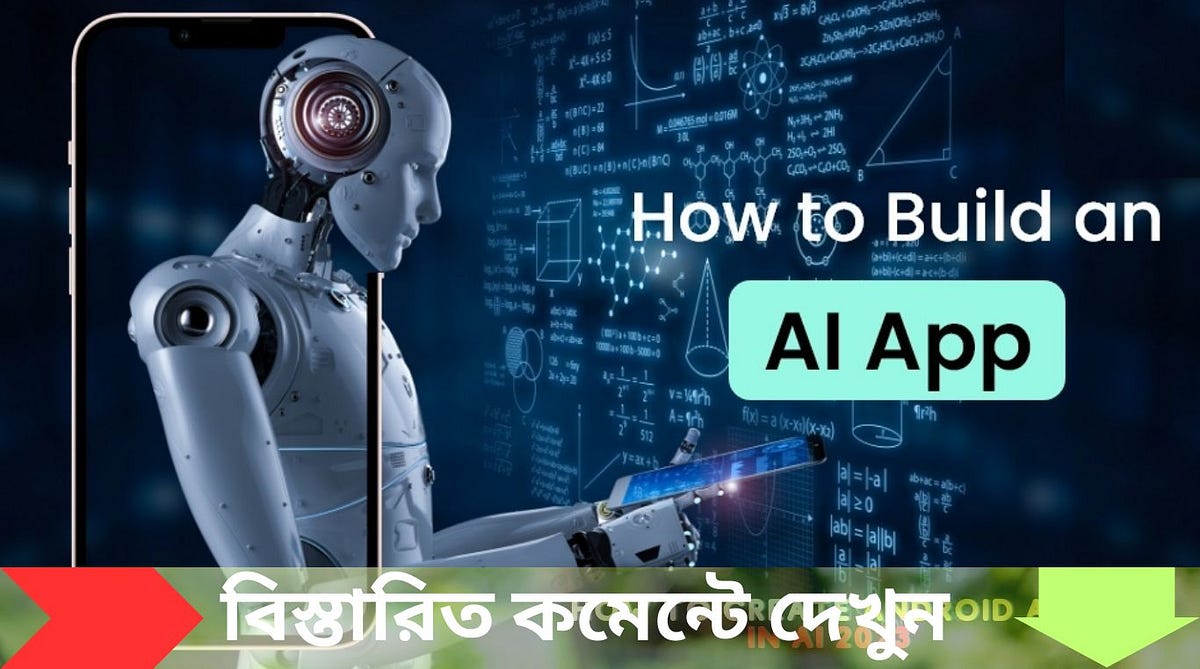 How to Create Android App in AI 2023 - The bogura - Medium