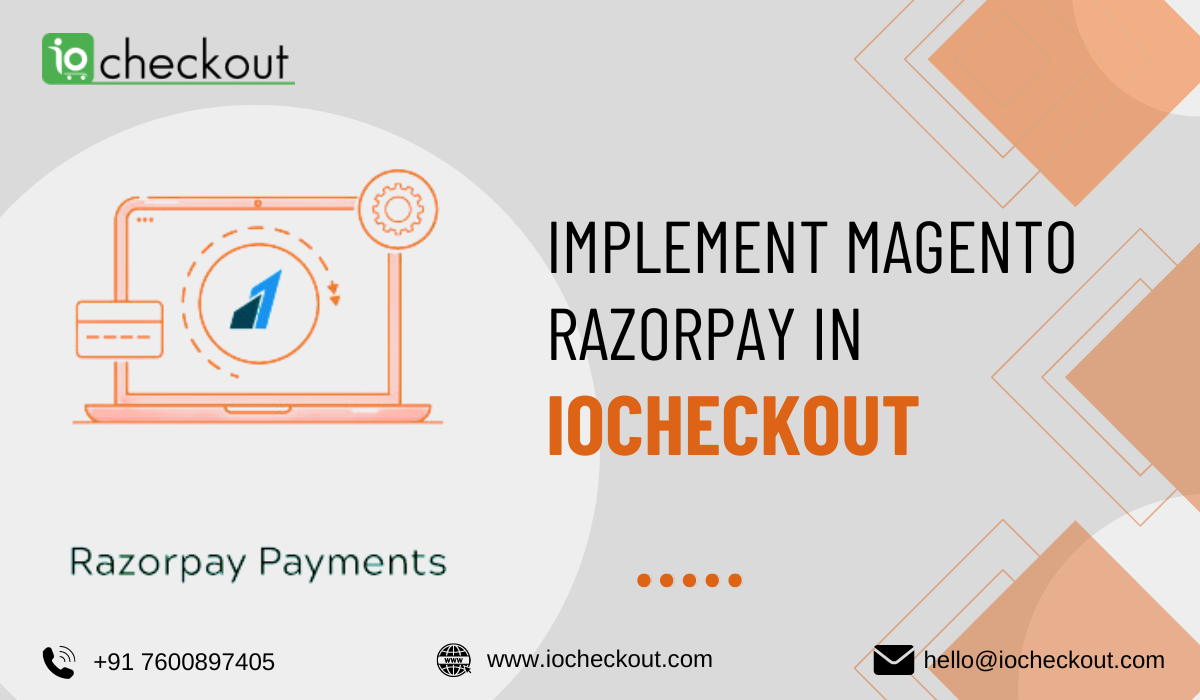 Implement Magento Razorpay in IoCheckout | by iocheckout | Jun, 2024 ...
