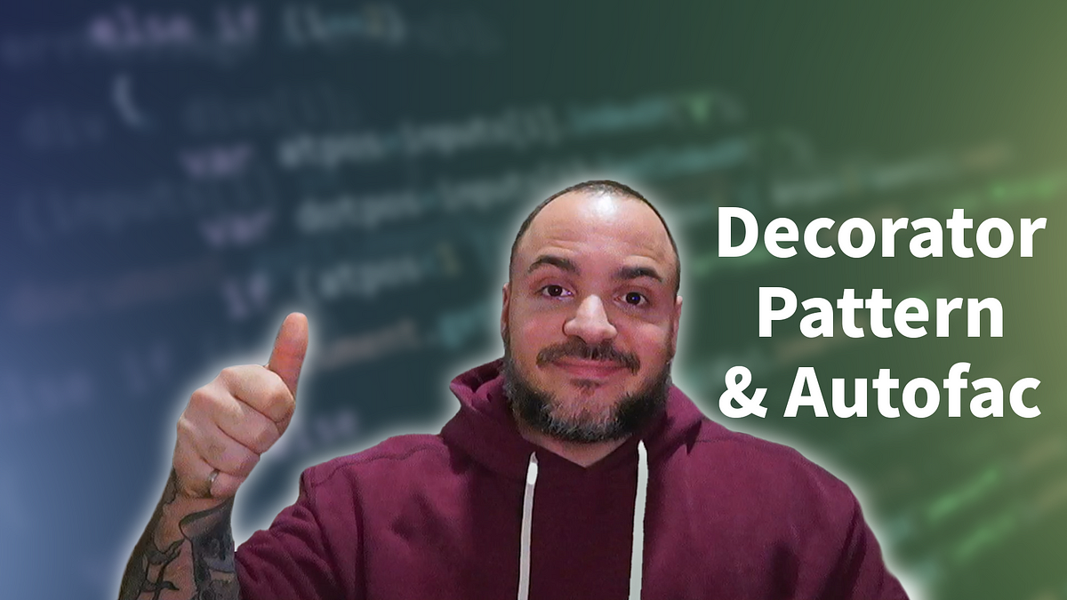 How To Implement The Decorator Pattern With Autofac Dev Leader 6486