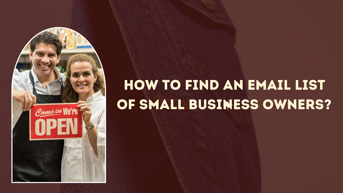 How to Find an Email List of Small Business Owners? | by Soniajones ...
