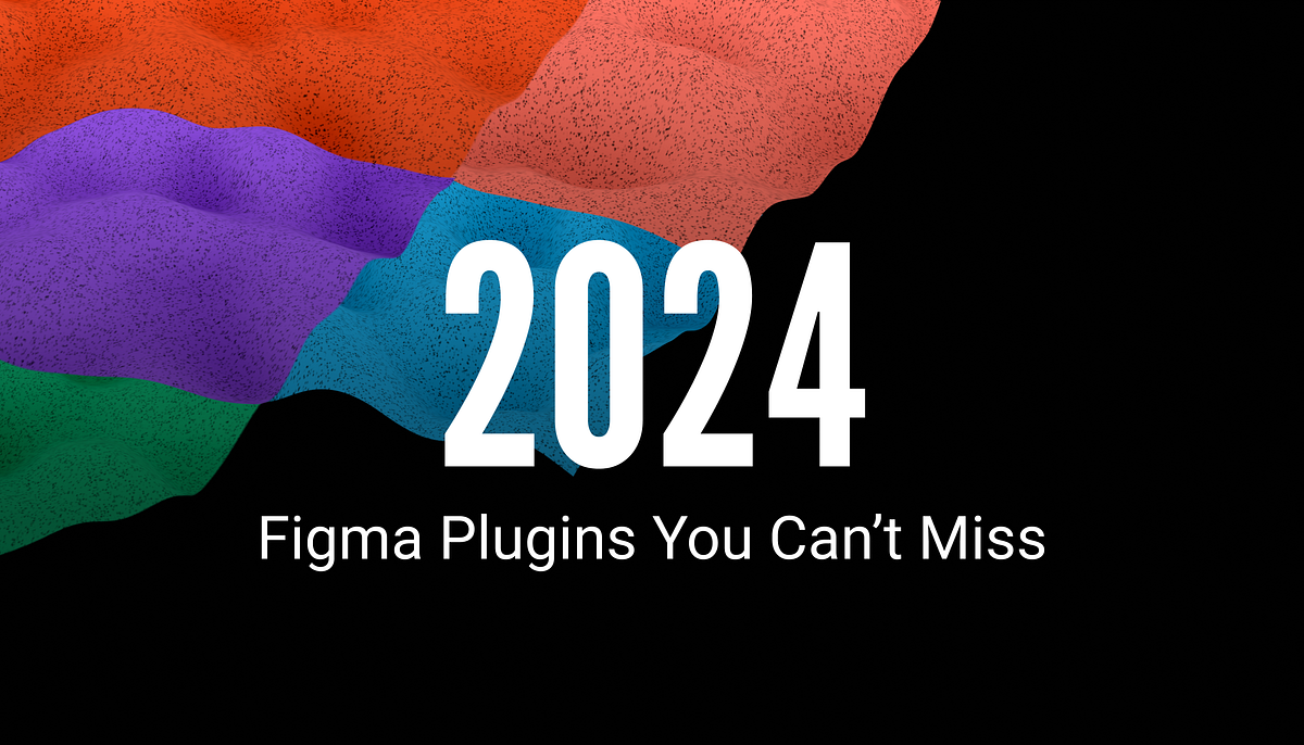 45 Game-Changing 2024 Figma Plugins You Can’t Miss! | by Muzli | Muzli - Design Inspiration