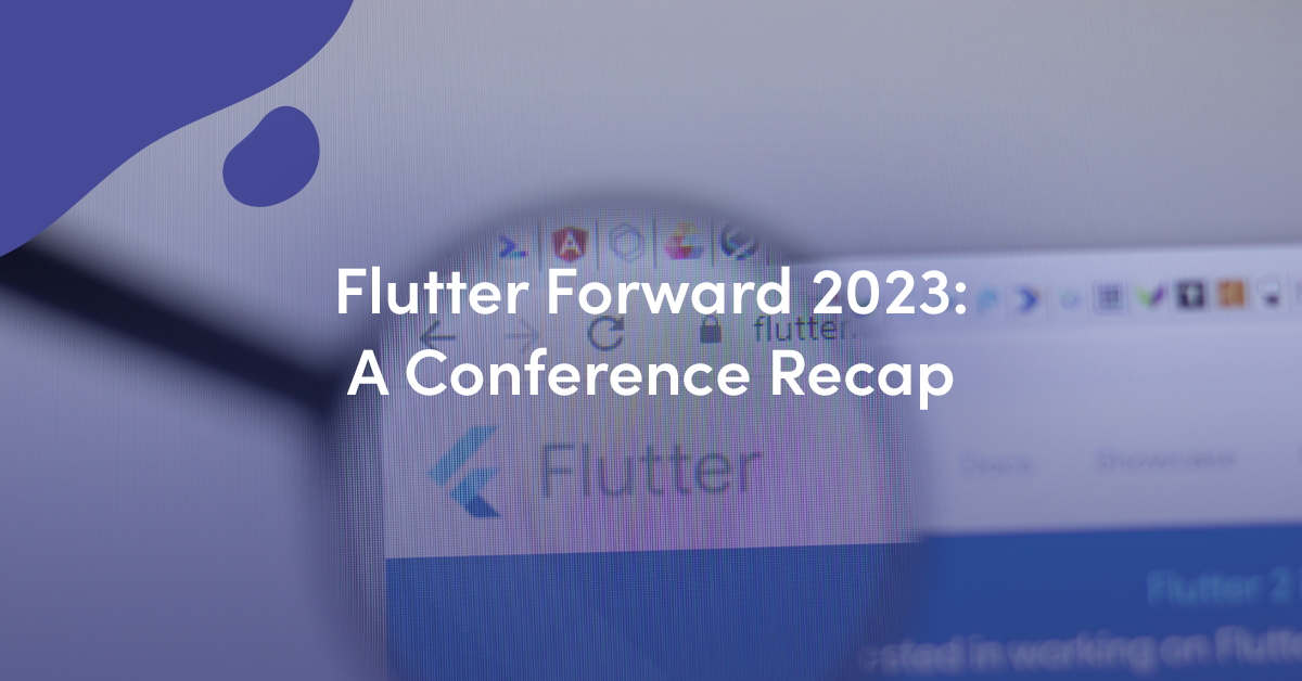 Flutter Forward 2023: What’s New? | by Julia Matuszewska | Miquido News | Medium