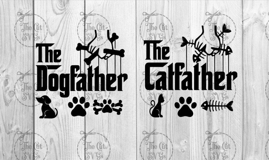 The Dogfather Svg, Dad Svg, Fathers Day svg, Cat Father, Dad Svg, Best ...