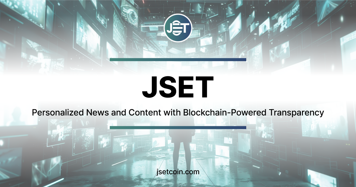 JSET: A Personalized and Accessible News Platform - JsetCoin - Medium