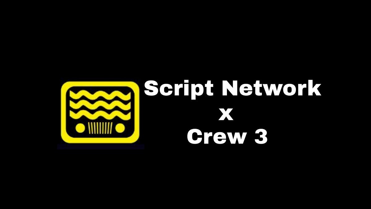 Script Network Airdrop (Crew3). This is great news for the Script… | by ...