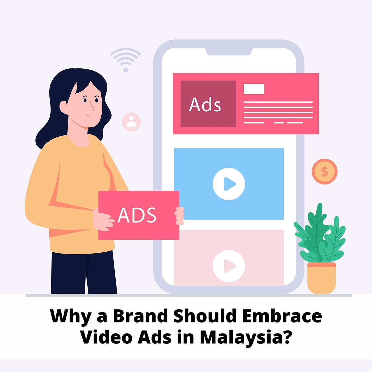 Why a Brand Should Embrace Video Ads in Malaysia? | by KOLHUB | Aug ...