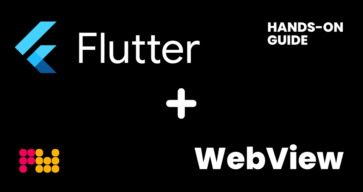 Using WebView with Flutter. Flutter comes with many packages that… | by ...