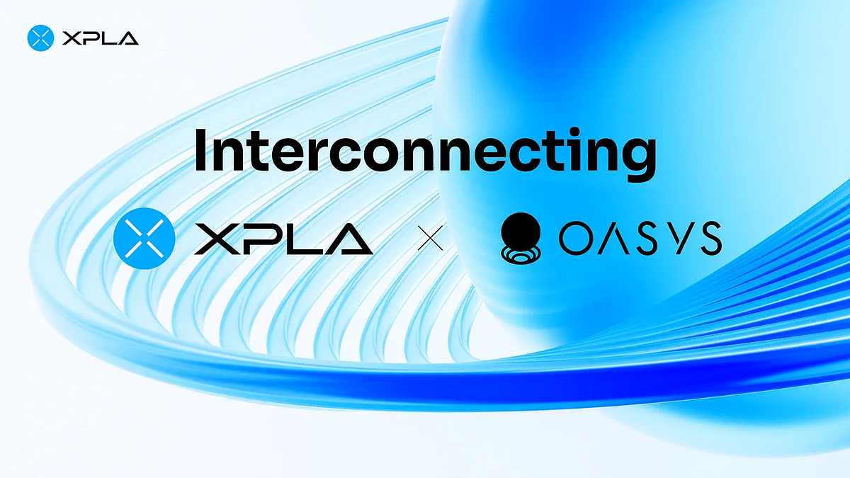 [ประกาศ] การเชื่อมต่อระหว่าง XPLA x Oasys; นำนักเล่นเกม Web2 ชาวญี่ปุ่นเข้าสู่ Web3 | by ibO ...