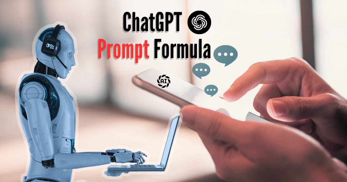 The 6-Step ChatGPT Prompt Formula | by Usman | Artificial Intelligence ...