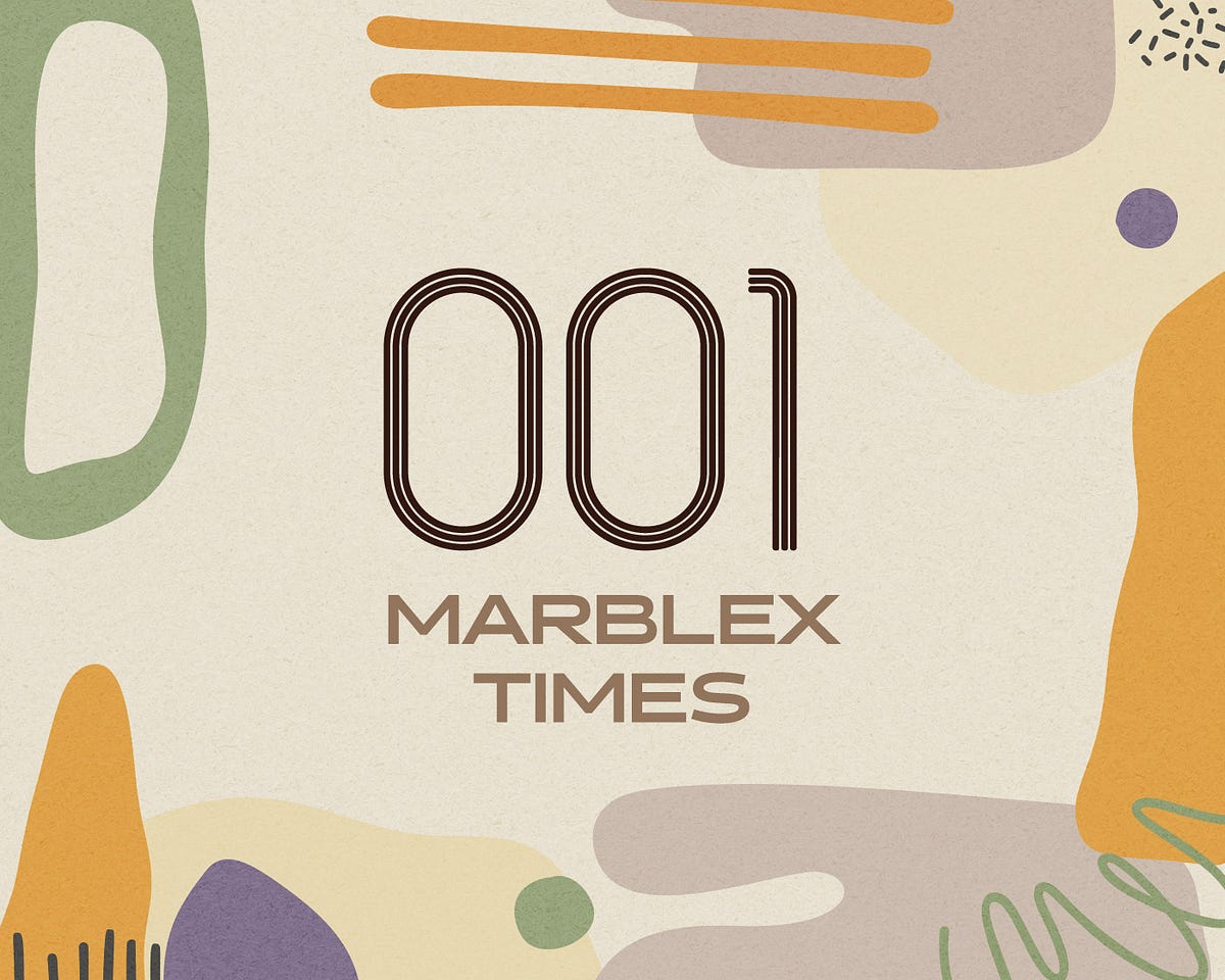 [ANN] THE MARBLEX TIMES #1. Get a slice of MARBLEX each month! | by MARBLEX | MARBLEX | Nov ...