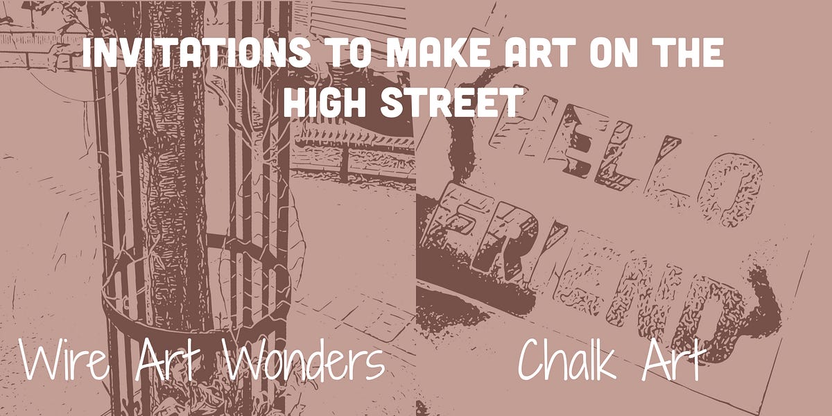 Do Fest Experiment #5: Invitations to make art on the High Street | by ...