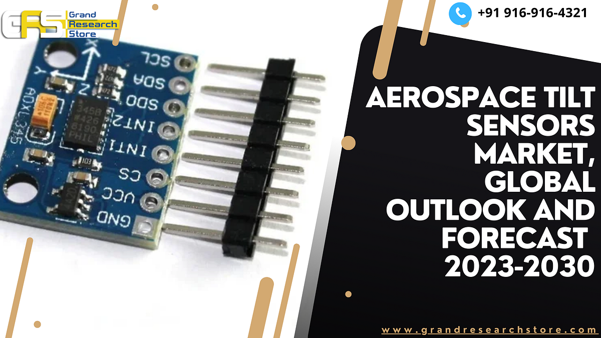 Aerospace Tilt Sensors Market, Global Outlook and Forecast 2023–2030 ...