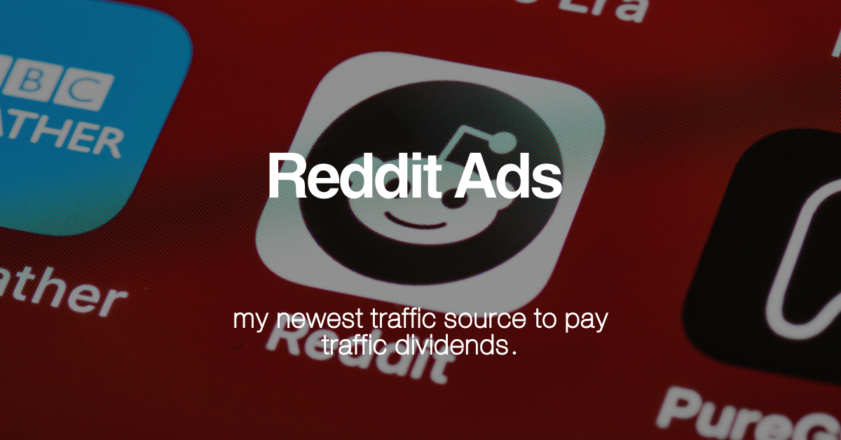 Reddit Ads: my newest traffic source to pay traffic dividends | by ...