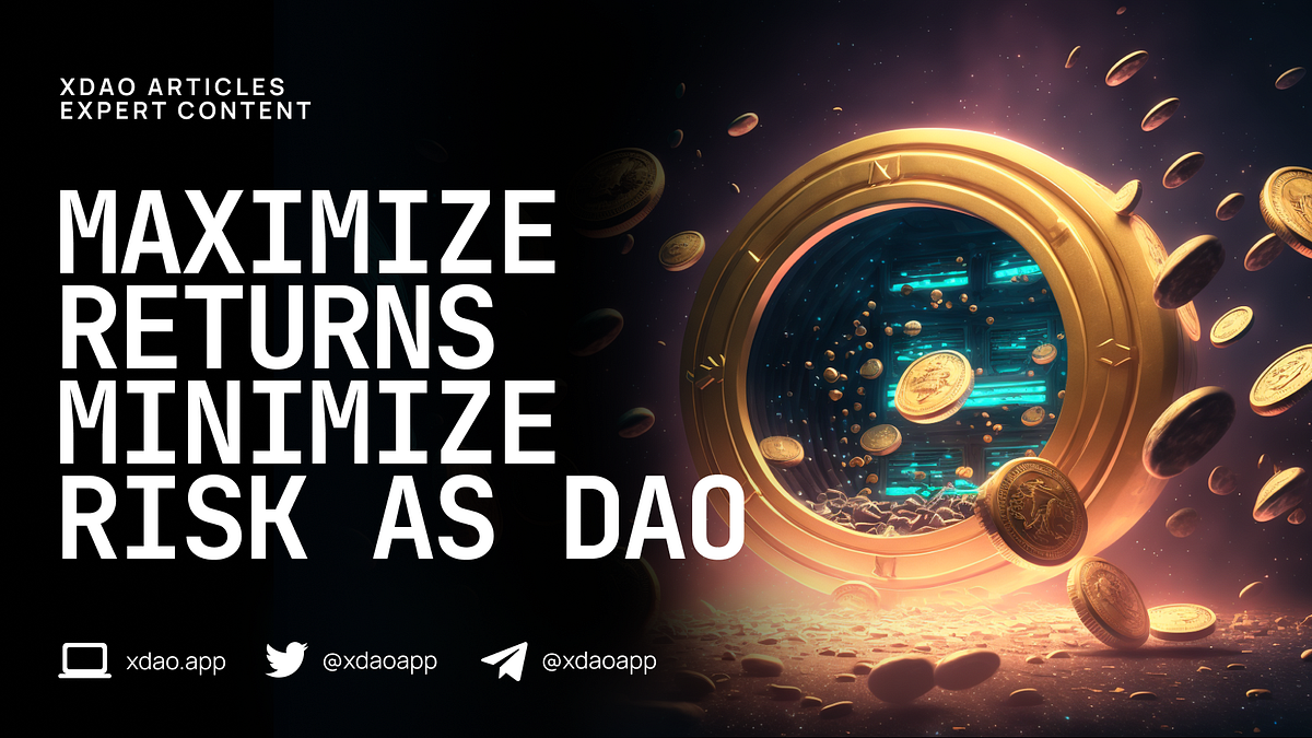 How Investment DAO Can Maximize Returns and Minimize Risks | XDAO Blog