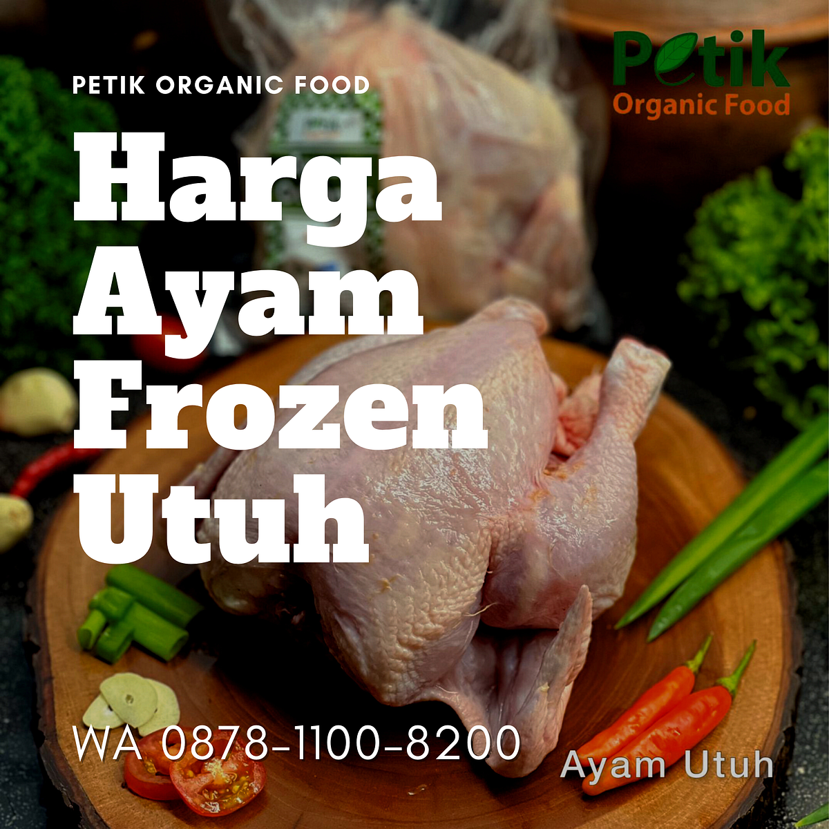 WA 0878–1100–8200, harga ayam frozen utuh - Petikbdg - Medium