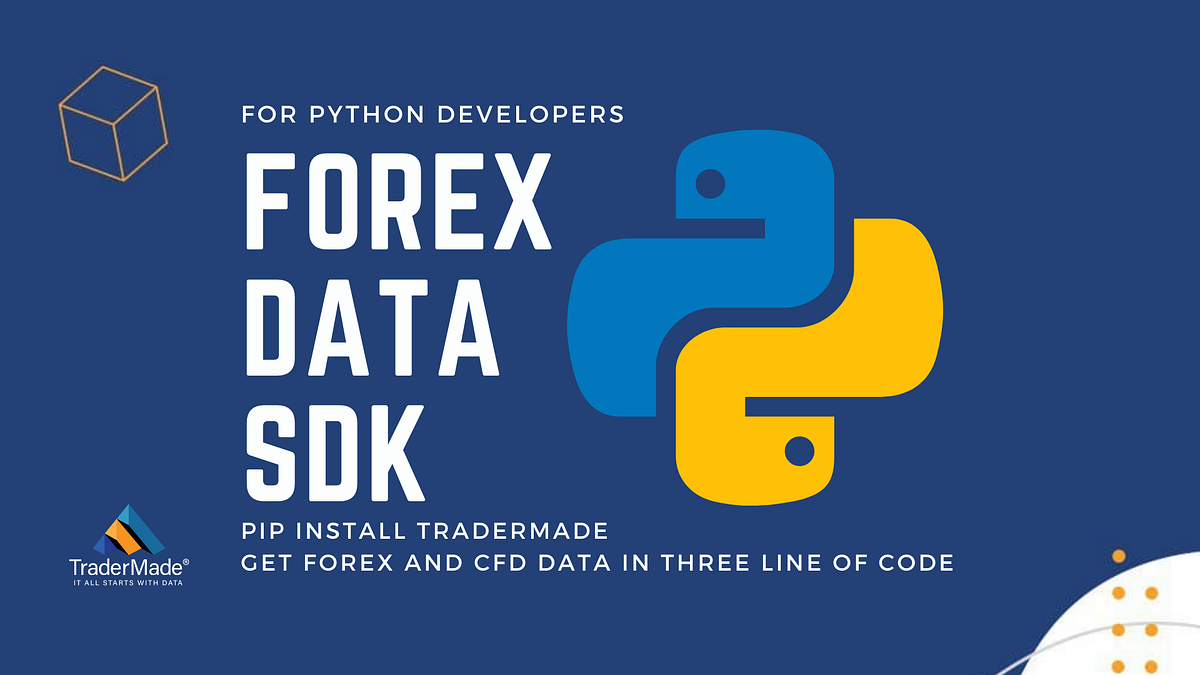 TraderMade Launch Python Development Kit for Forex, CFD and Crypto Data | by Tradermade | Medium