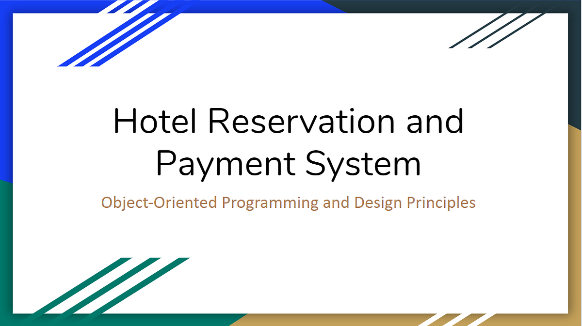 Object-Oriented Hotel Reservation and Payment System | by Chuan Bin Phoe | Medium