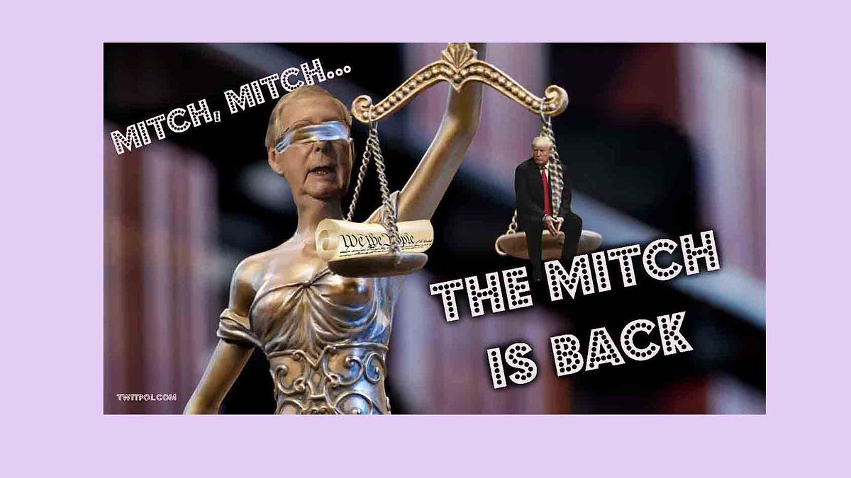 Mitch, Mitch… The Mitch is Back!. This Weak in Politics, Vol. 217 | by ...
