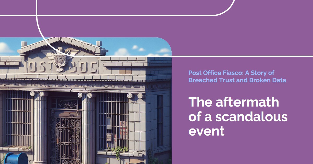 Breached Trust, Broken Data: The Post Office Fiasco | by Gary Allemann ...