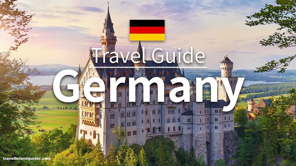 Germany. Germany Tour guide | by Mibtasam | Medium