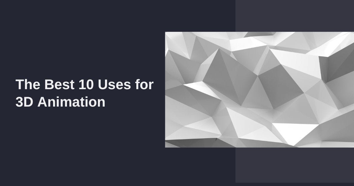 The Best 10 Uses for 3D Animation | by Shalin designs | Medium