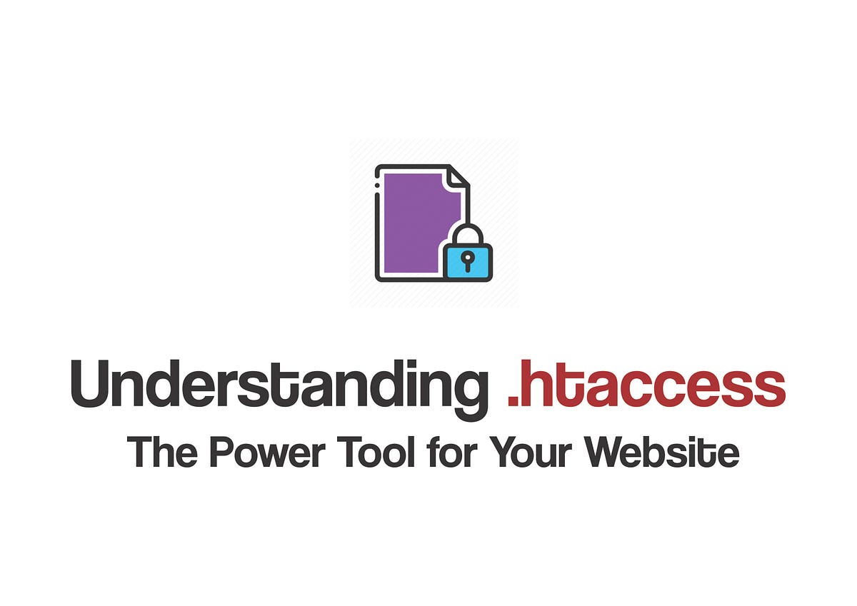Understanding .htaccess: The Power Tool for Your Website | by Ritedev Technologies | Medium
